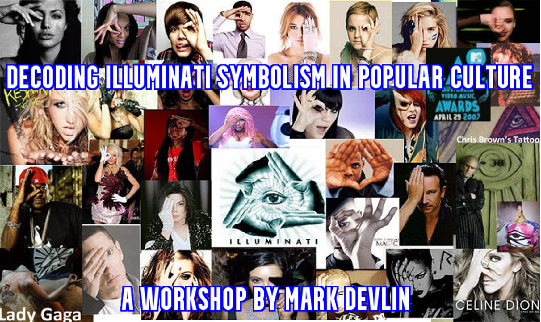 Decoding Occult Symbolism in Popular Culture Workshop with Mark Devlin ...